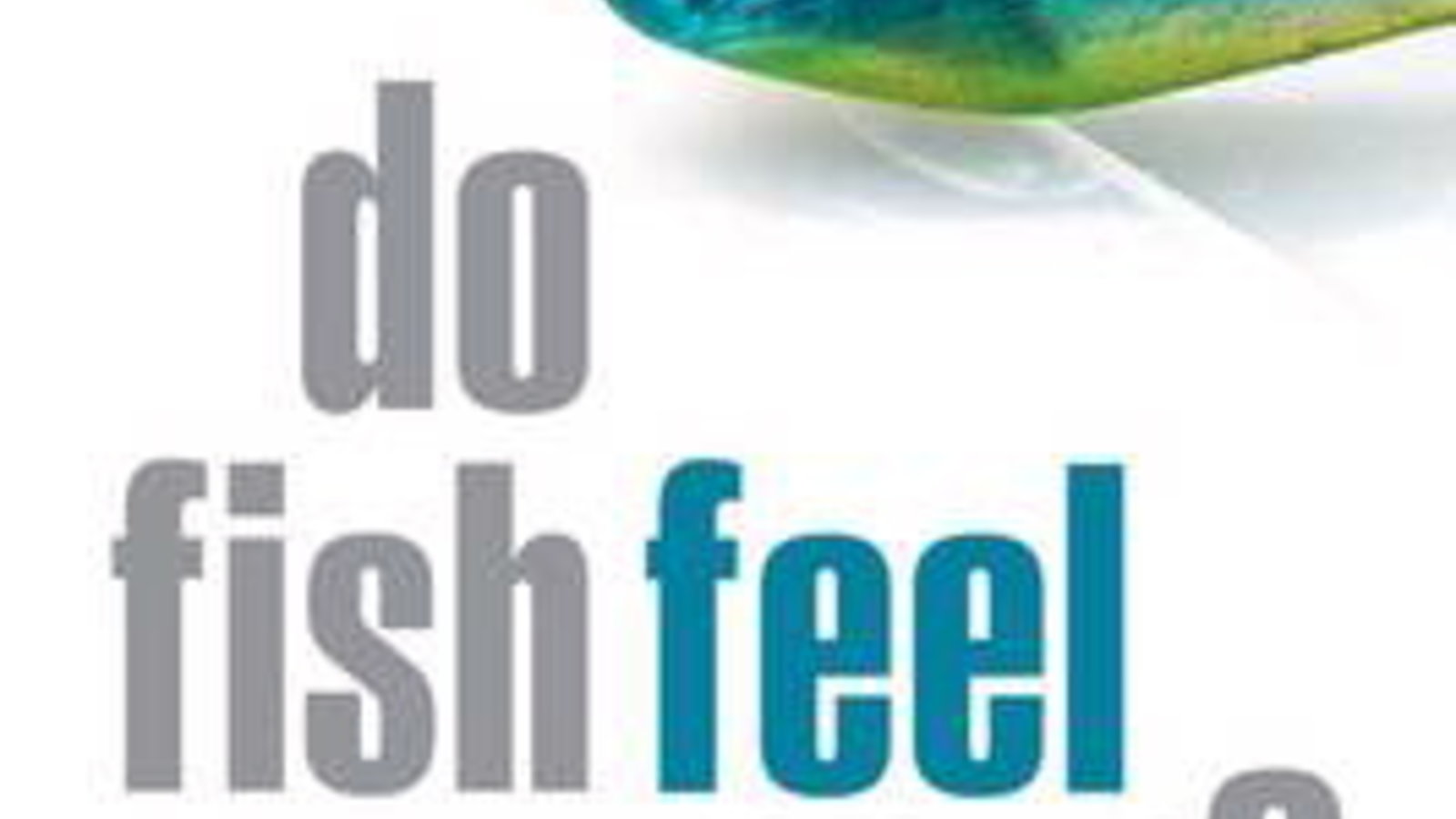 Aïe!, dit le poisson | Agence Science-Presse